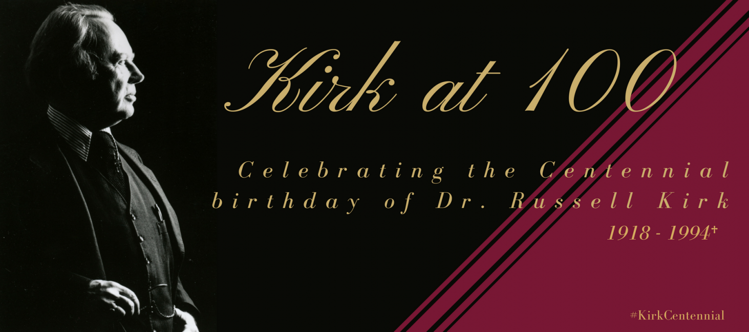 Kirk at 100 | The Russell Kirk Center